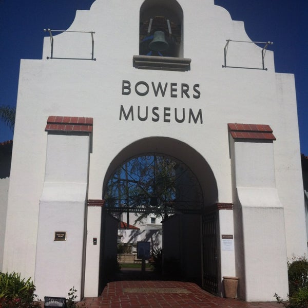 Bowers Museum - Downtown Santa Ana - Santa Ana, CA