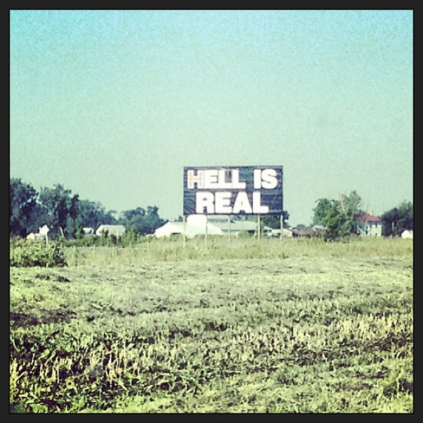 "Hell Is Real" Sign - Public Art